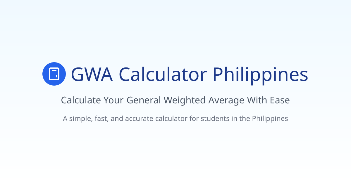 GWA Calculator Philippines - Free Student Grade Calculator